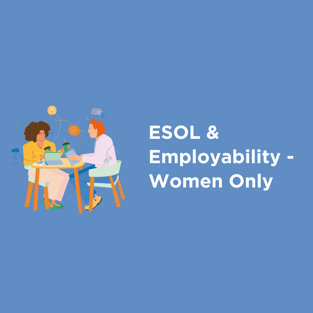 ESOL and Employability - Women Only | Digital Skills Hub